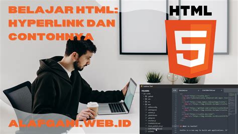 Belajar Html Hyperlink Dan Contohnya Alafgani Web Id