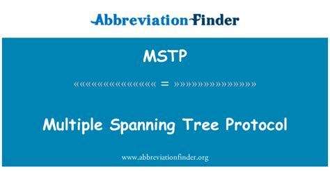 Mstp ย่อมาจาก หลาย Spanning ทรีโพรโทคอล Multiple Spanning Tree Protocol