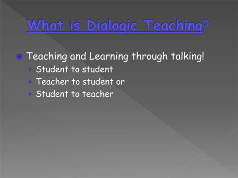Ppt What Is Dialogic Teaching Powerpoint Presentation Free Download Id 2879076