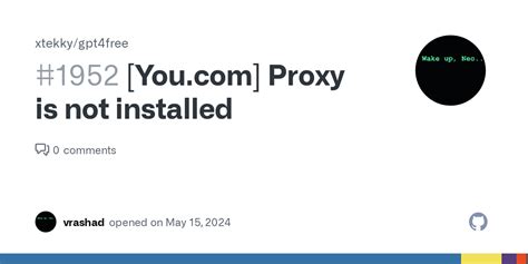 Proxy Is Not Installed · Issue 1952 · Xtekkygpt4free · Github