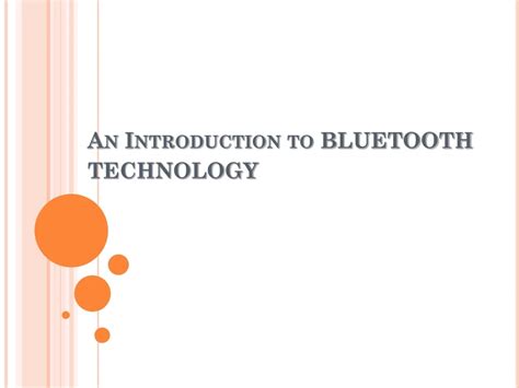 PPT An Introduction To BLUETOOTH TECHNOLOGY PowerPoint Presentation Free Download ID 9112706