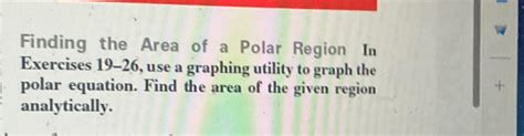 solved finding the area of a polar region in exercises