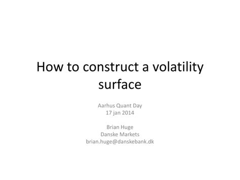 Pdf How To Construct A Volatility Surface