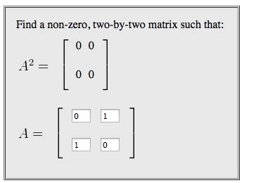 Solved Find A Non Zero Two By Two Matrix Such That A A Chegg