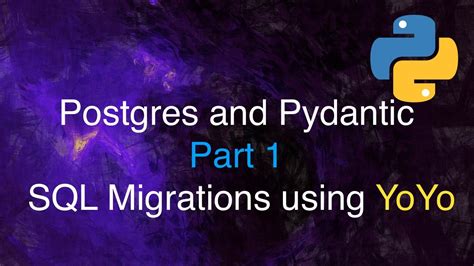 Postgres Sql Migrations Using Yoyo Youtube