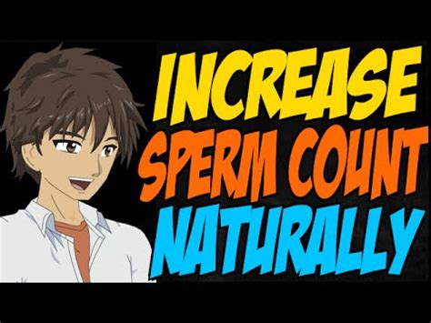 How Can I Increase My Sperm Count Naturally YouTube