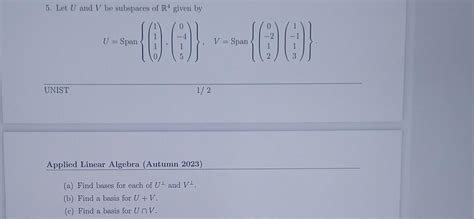 Solved 5 Let U And V Be Subspaces Of R4 Given By Chegg Com