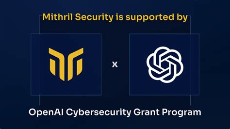 Mithril Security Supported By Openai Cybersecurity Grant