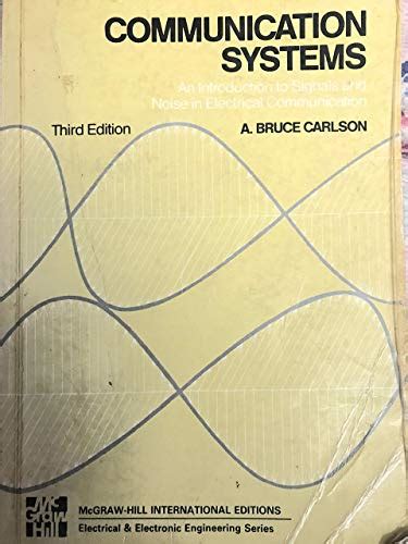 Communication Systems Introduction To Signals And Noise In Electrical Communication Carlson