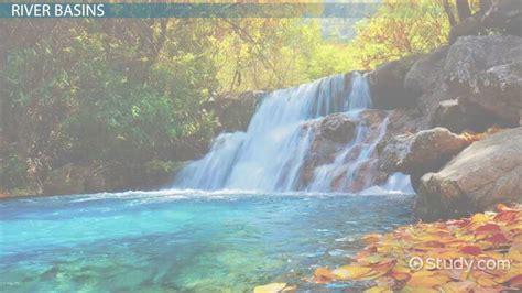 What Is A River Basin Facts And Examples Lesson