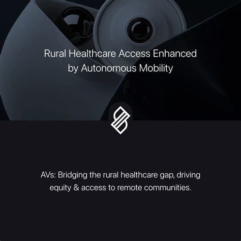 Rural Healthcare Access Enhanced By Autonomous Mobility → Scenario