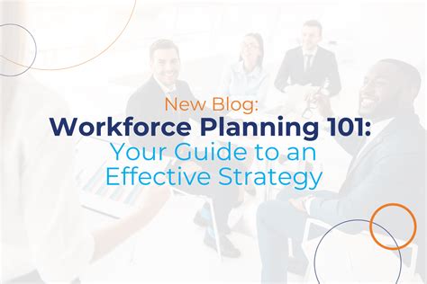 Workforce Planning 101 Your Guide To An Effective Strategy