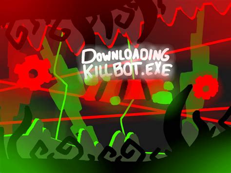 [downloading Killbot] R Geometrydash