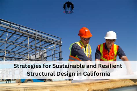 Strategies For Sustainable And Resilient Structural Design In California