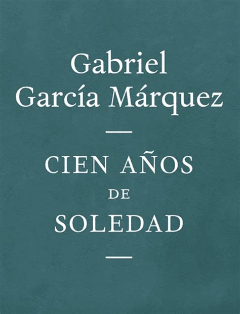 10 Libros En Español Que Todos Debemos Leer Una Vez En La Vida