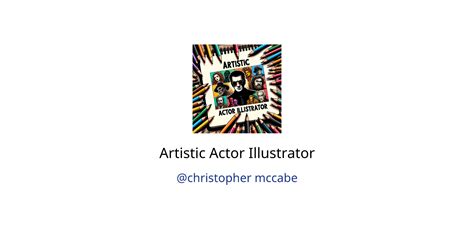 Artistic Actor Illustrator Gpts Features And Functions Examples And Prompts Gpt Store