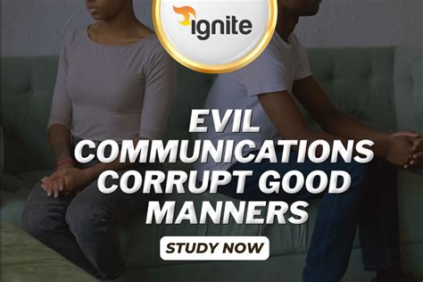 Evil Communications Corrupt Good Manners Gracevine Chapel