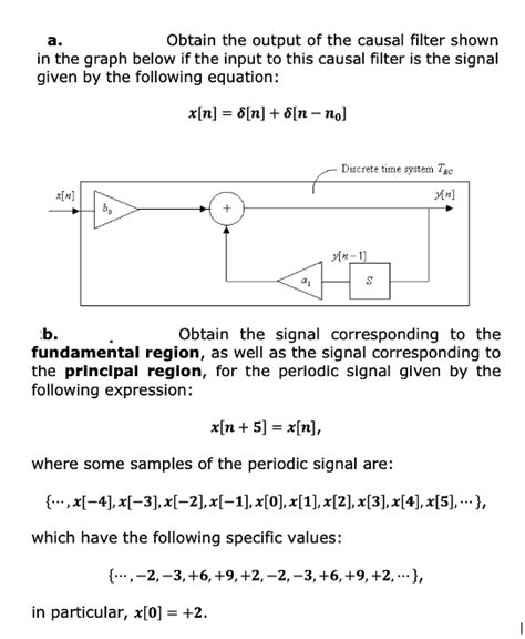 Solved A Obtain The Output Of The Causal Filter Shown In