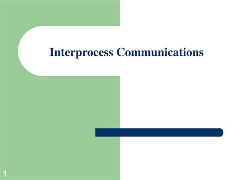 Ppt Interprocess Communications Powerpoint Presentation Free