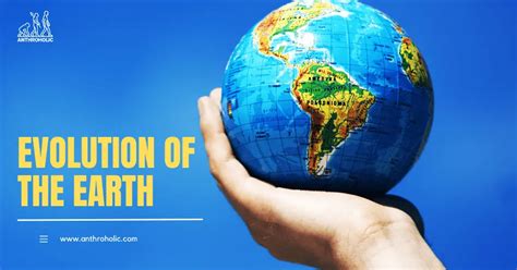 Evolution Of The Earth Anthroholic