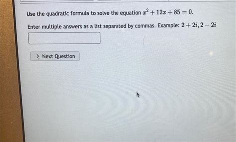 Solved Use The Quadratic Formula To Solve The Equation Chegg