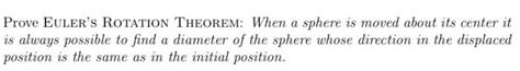 Solved Prove Eulers Rotation Theorem When A Sphere Is