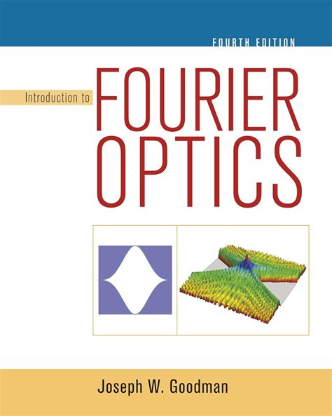 Introduction To Fourier Optics Uk Joseph W Goodman 9781319119164 Books