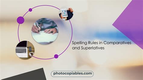 Spelling Rules In Comparatives And Superlatives Photocopiables