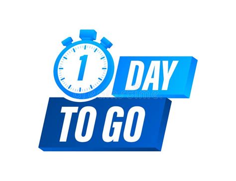 1 Day To Go Countdown Timer Clock Icon Time Icon Count Time Sale Stock Vector Illustration