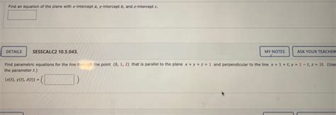 Solved Find An Equation Of The Plane With X Intercept A Chegg