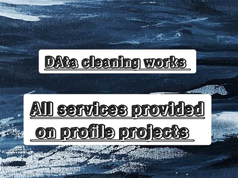A Clean And Clear Data As I Do Data Cleaning Work Upwork