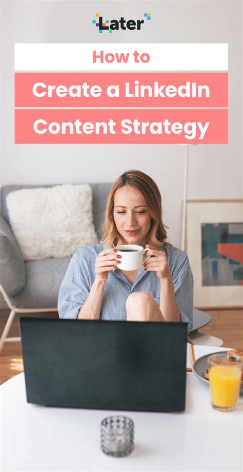 How To Create A Linkedin Content Strategy Linkedin Business Content Strategy Linkedin Tips