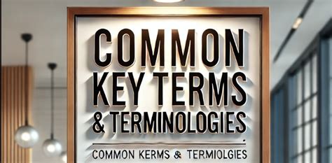 Common Key Terms And Terminologies