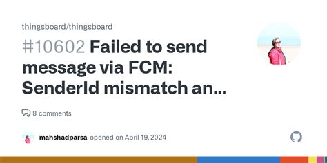 Failed To Send Message Via Fcm Senderid Mismatch And User Doesnt Use The Mobile App · Issue