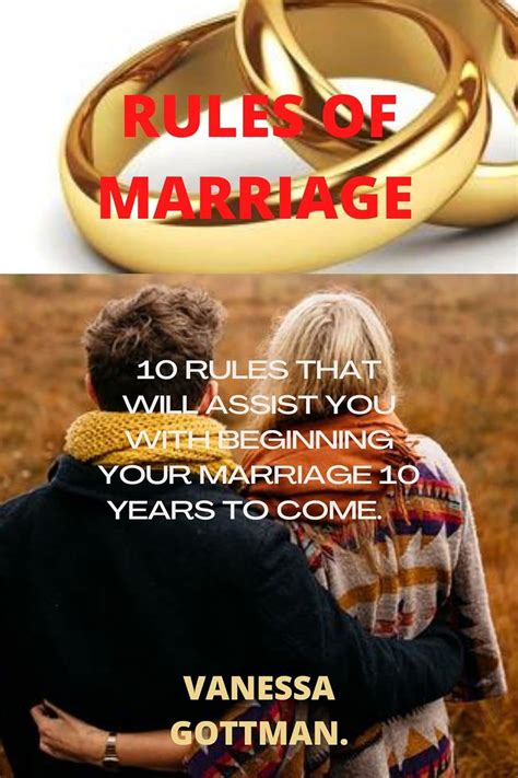 Rules Of Marriage 10 Rules That Will Assist You With Beginning Your