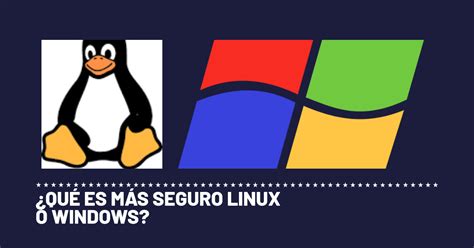 ¿cuáles Son Las Diferencias Entre Linux Y Windows