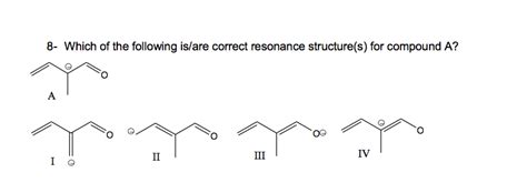 Solved Which Of The Following Is Are Correct Resonance