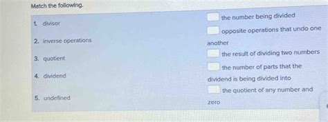 Solved Match The Following 1 Divisor The Number Being Divided
