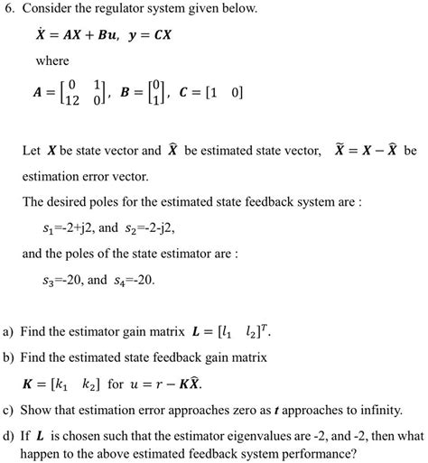 Solved6 Consider The Regulator System Given Below X Ax Bu Y