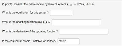 Solved 1 Point Consider The Discrete Time Dynamical