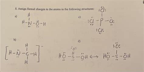 Solved Assign Formal Charges To The Atoms In The Chegg Com