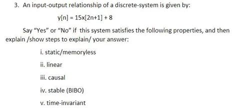 Solved An Input Output Relationship Of A Discrete System Chegg Com