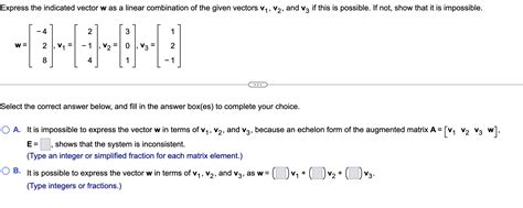 Solved Express The Indicated Vector W As A Linear Chegg