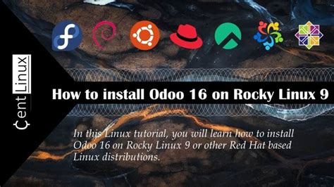 How To Install Odoo 16 On Rocky Linux 9 Centlinux