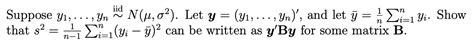 Solved Suppose y1 yniidN μ σ2 Let y y1 yn and let Chegg com