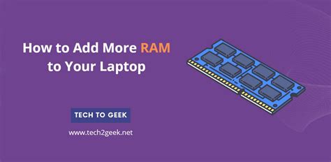 How To Add More RAM To Your Laptop A Step By Step Guide