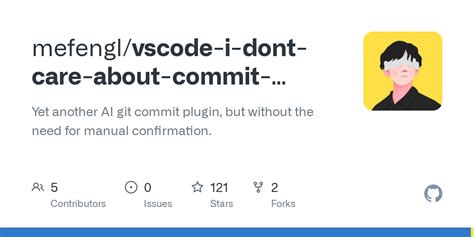 GitHub Mefengl Vscode I Dont Care About Commit Message Yet Another AI Git Commit Plugin But