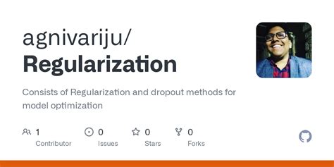 Github Agnivarijuregularization Consists Of Regularization And Dropout Methods For Model