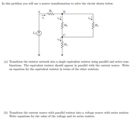 Solved In This Problem You Will Use A Source Transformation Chegg Com