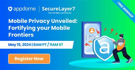 Appdome On Linkedin Mobile Privacy Unveiled Fortifying Your Mobile Frontiers